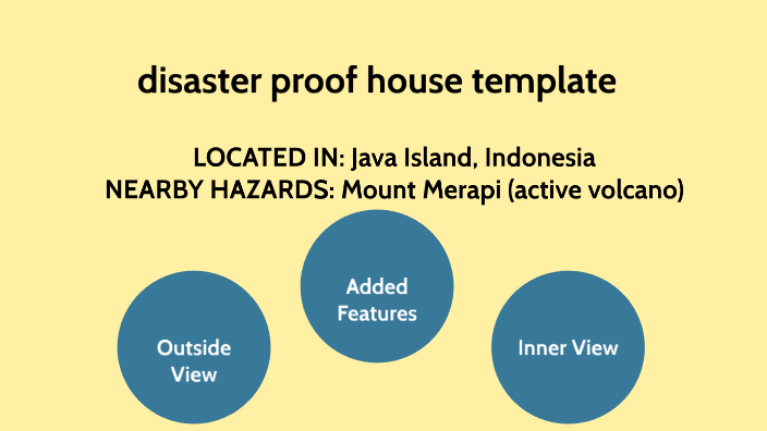 disaster proof house template by emi ra on Prezi