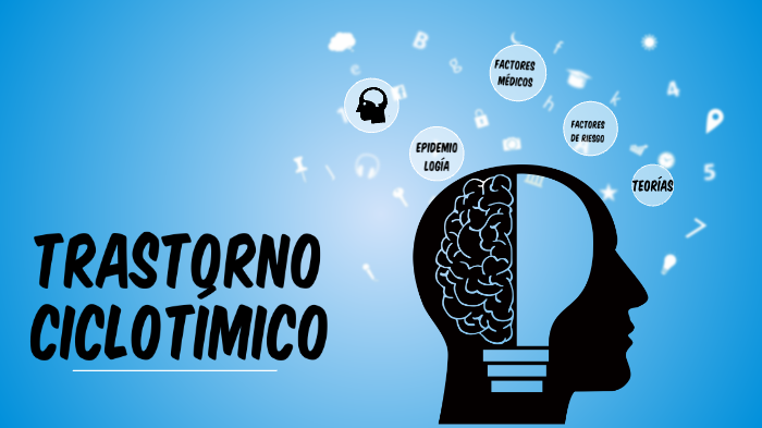 Trastorno ciclotimico by Andrea Rodriguez on Prezi