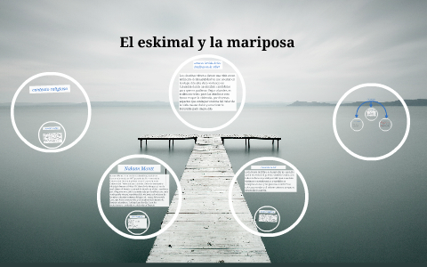 El eskimal y la mariposa by Mauricio Castillo