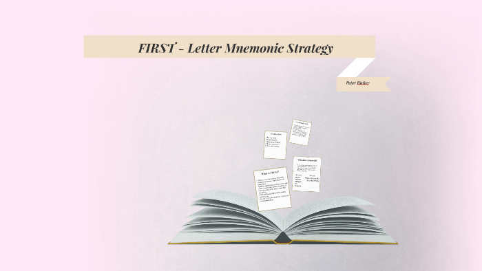 FIRST - Letter Mnemonic Strategy by Peter Ricker on Prezi