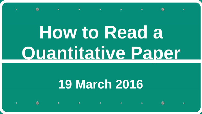 How to Read a Quantitative Paper by Guy Burton on Prezi