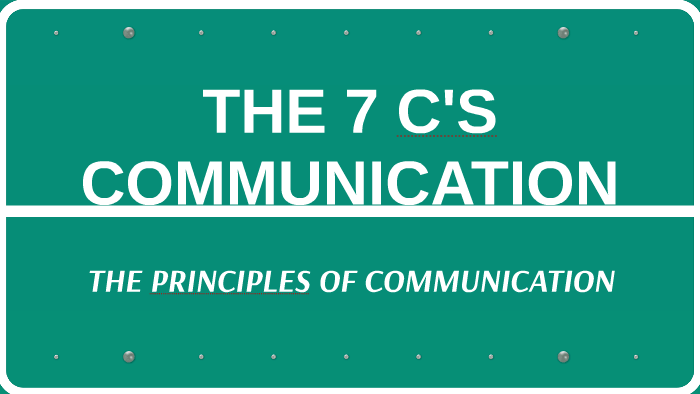 THE 7 C'S COMMUNICATION by Saad Khalid on Prezi
