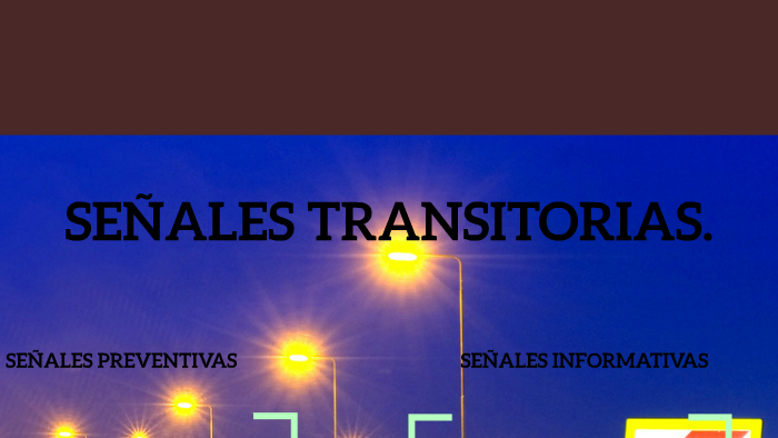 SEÑALES TRANSITORIAS. by Itamar Barroso on Prezi
