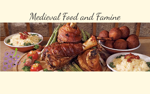 Medieval Food and Famine by Jessica Hoover on Prezi