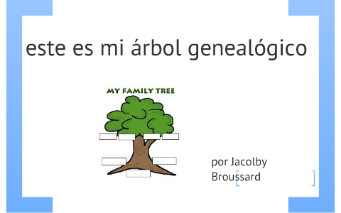 family tree by jacolby Broussard on Prezi