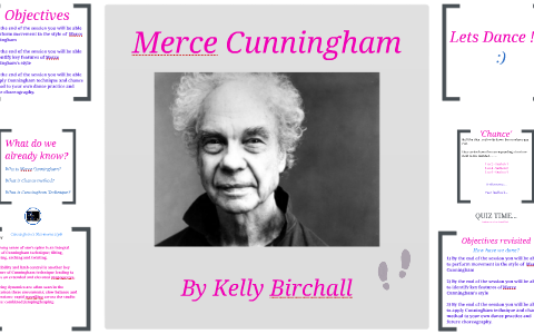 Merce Cunningham by Kelly Birchall on Prezi