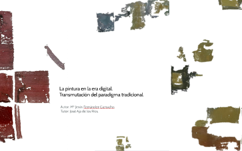 La pintura en la era digital. Transmutación del paradigma tr by Maila ...