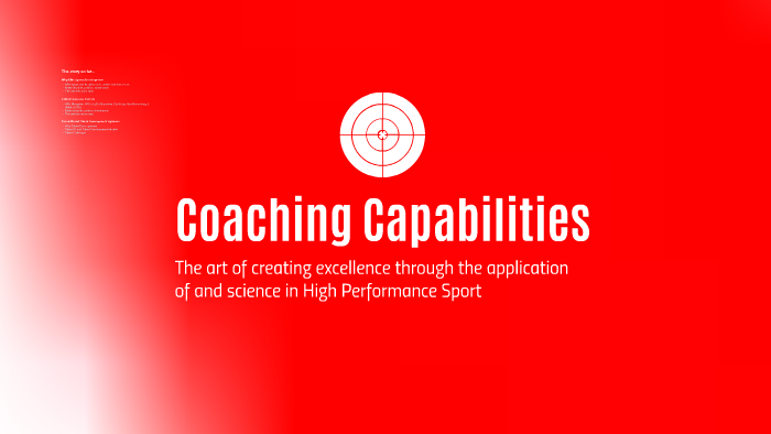 Coaching Capabilities in High Performance Sport 2015 by CJ Lee on Prezi
