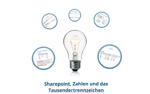 Sharepoint Lektion #14: Das Tausendertrennzeichen by Peter Heffner on Prezi