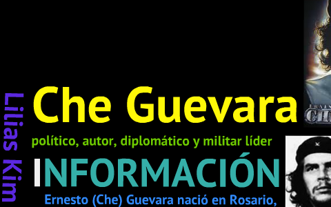 Che Guevara Presentation by Lilias Kim on Prezi