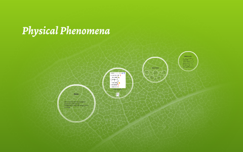 Physical Phenomena by Alex M on Prezi