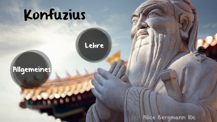 Konfuzius by Alice Bergmann on Prezi