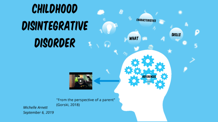 Childhood Disintegrative Disorder by Michelle Arnett on Prezi