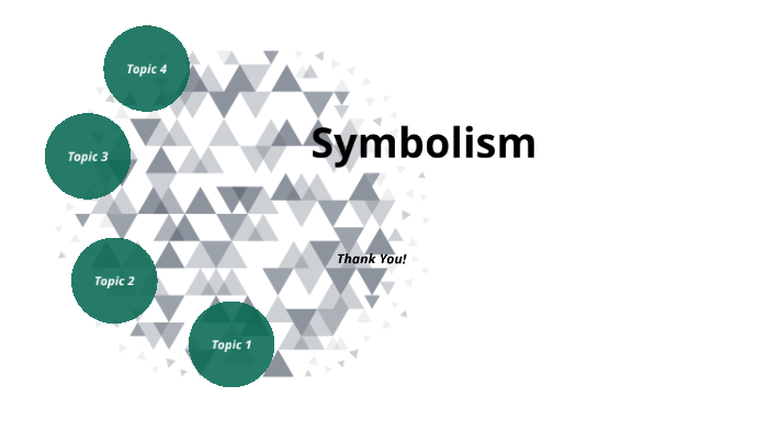 Symbolism by Tyler Medrano on Prezi