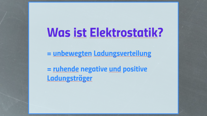 Was ist Elektrostatik? by Dams Michael on Prezi