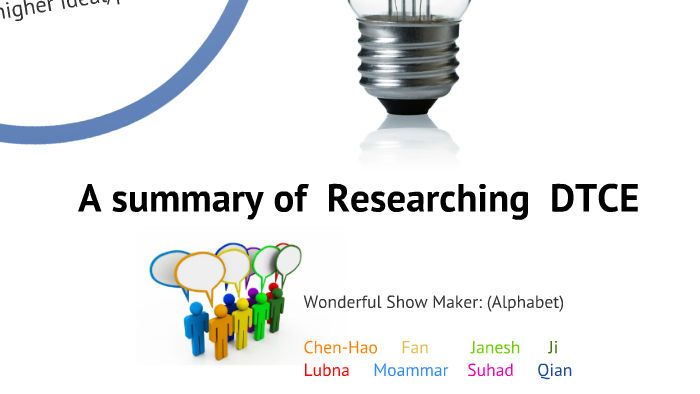 A summary of Researching DTCE by Fan Li on Prezi