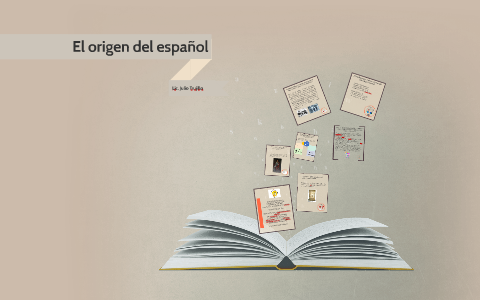 El origen del español by on Prezi