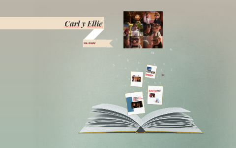 Carl y Ellie by Tabatha Brooks on Prezi