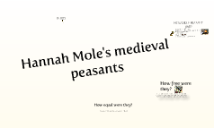 hannah mole's peasants by BCS Students on Prezi