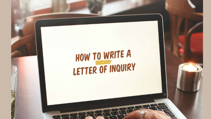 How to Write an Inquiry Letter by Joel Borland on Prezi