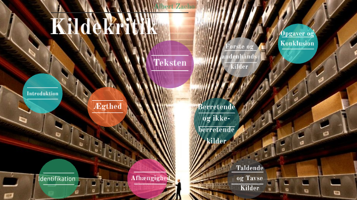 Kildekritik by Albert Zacho on Prezi