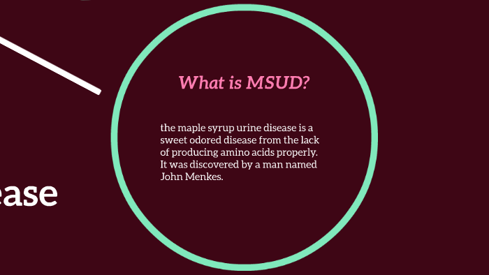What is MSUD? by tyra newman on Prezi