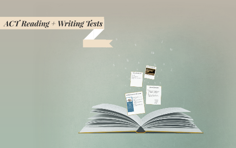 ACT Reading + Writing Tests by Heidi Little on Prezi