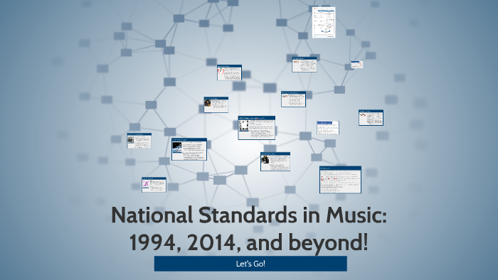National Music Standards Through the Years by on Prezi