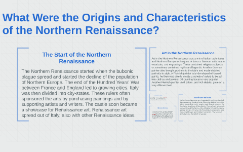 What Were the Origins and Characteristics of the Northern Re by on Prezi