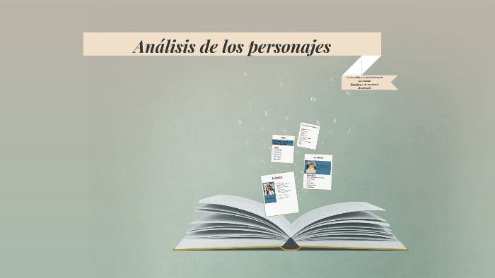 Análisis de los personajes by Catalina Caldirola on Prezi