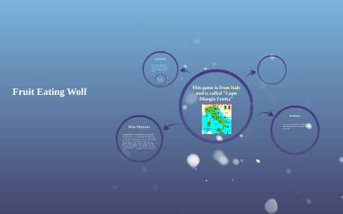 Fruit Eating Wolf by Paola Guerrero on Prezi