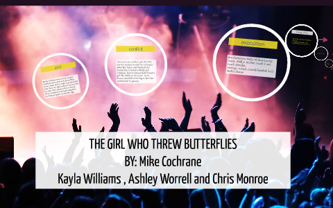 THE GIRL WHO THREW BUTTERFLIES by ashley worrell on Prezi