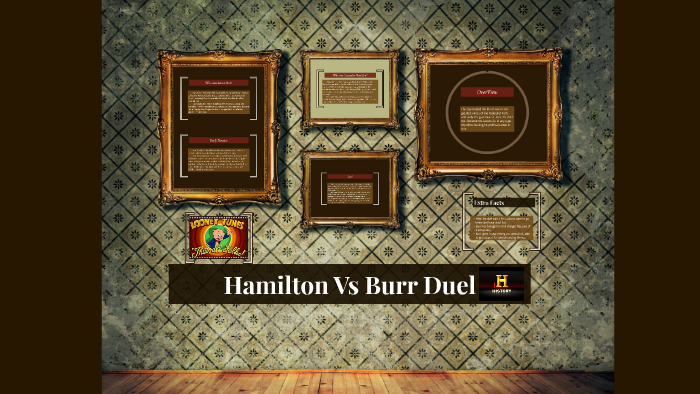 Hamilton Vs Burr Duel by Aylia Reaves on Prezi