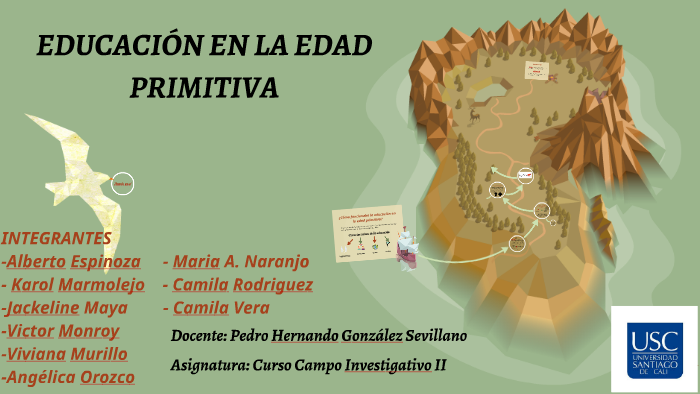 EDUCACIÓN EN LA EDAD PRIMITIVA by Camila Vera on Prezi