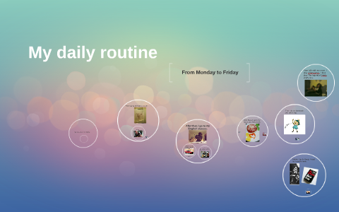 My daily routine by Ella Es Pony on Prezi