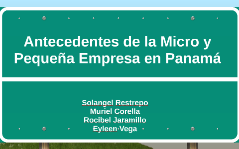 Antecedentes de la Micro y Pequeña Empresa en Panamá by Eyleen Vega on ...