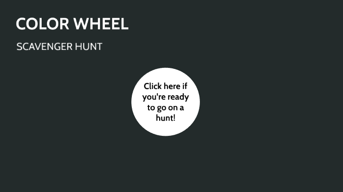 Color Wheel Scavenger Hunt by Jacqui Hertlein on Prezi