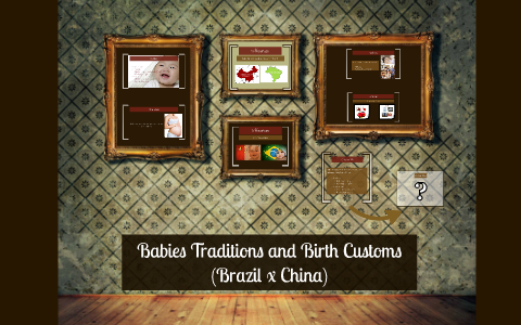 Born and Birth Customs by on Prezi