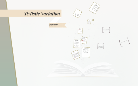 Stylistic Variation by Megan Yank on Prezi