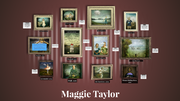 Maggie Taylor by Jessi Forman on Prezi Next