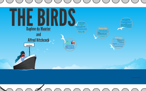The Birds: Daphne du Maurier and Alfred Hitchcock by sachi chopra on Prezi
