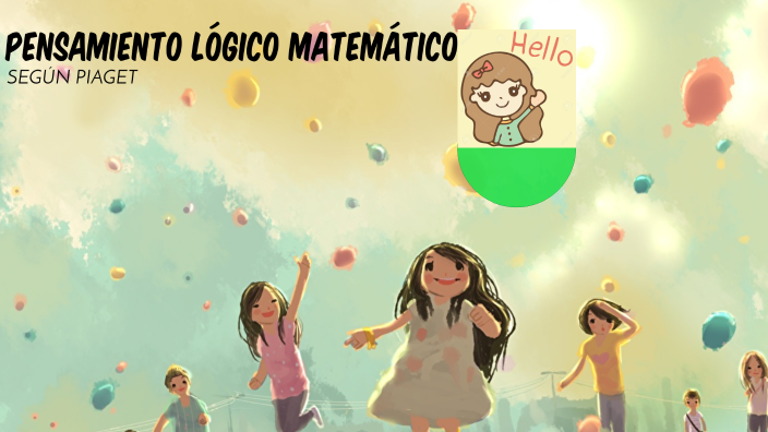 Pensamiento lógico matemático- Piaget by sam jm on Prezi