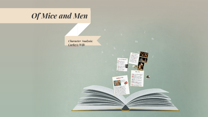 Of Mice and Men: Curley's Wife Analysis by Neta Silberg on Prezi