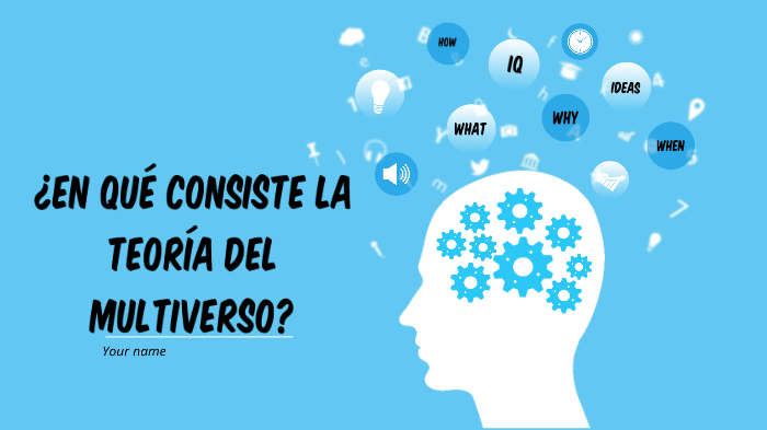 ¿en Qué Consiste La Teoría Del Multiverso By Max Luis