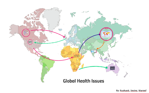 Global Health Issues by Rushank Patel on Prezi