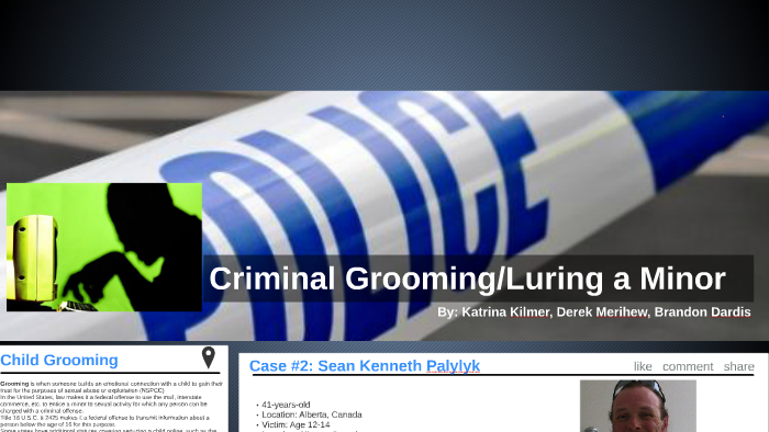 Criminal Grooming/Luring a Minor by Katrina Kilmer on Prezi