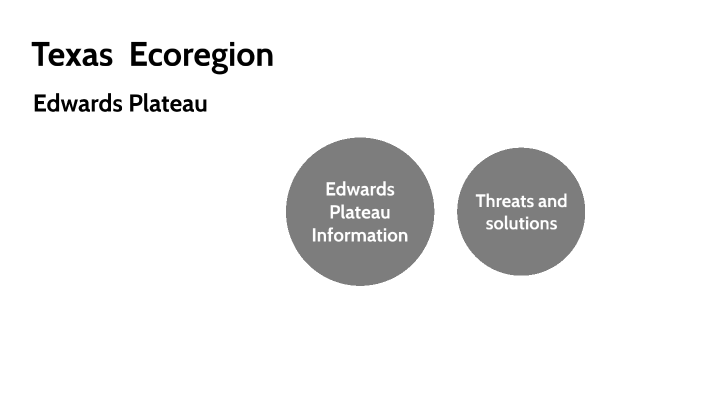 Texas Ecoregion Edwards Plateau by Isaac Garay on Prezi
