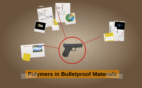 Polymers in Bulletproof Materials by Katherine Hart on Prezi