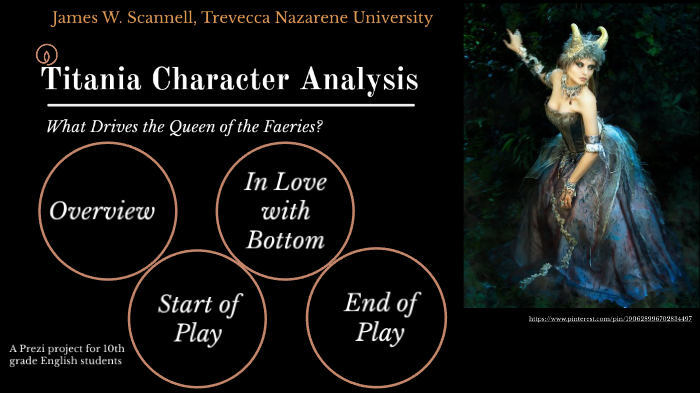 Titania Character Analysis by James Scannell on Prezi