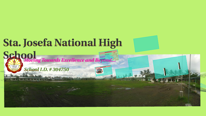 Sta. Josefa National High School by Fatima Honey Vi Lopez on Prezi